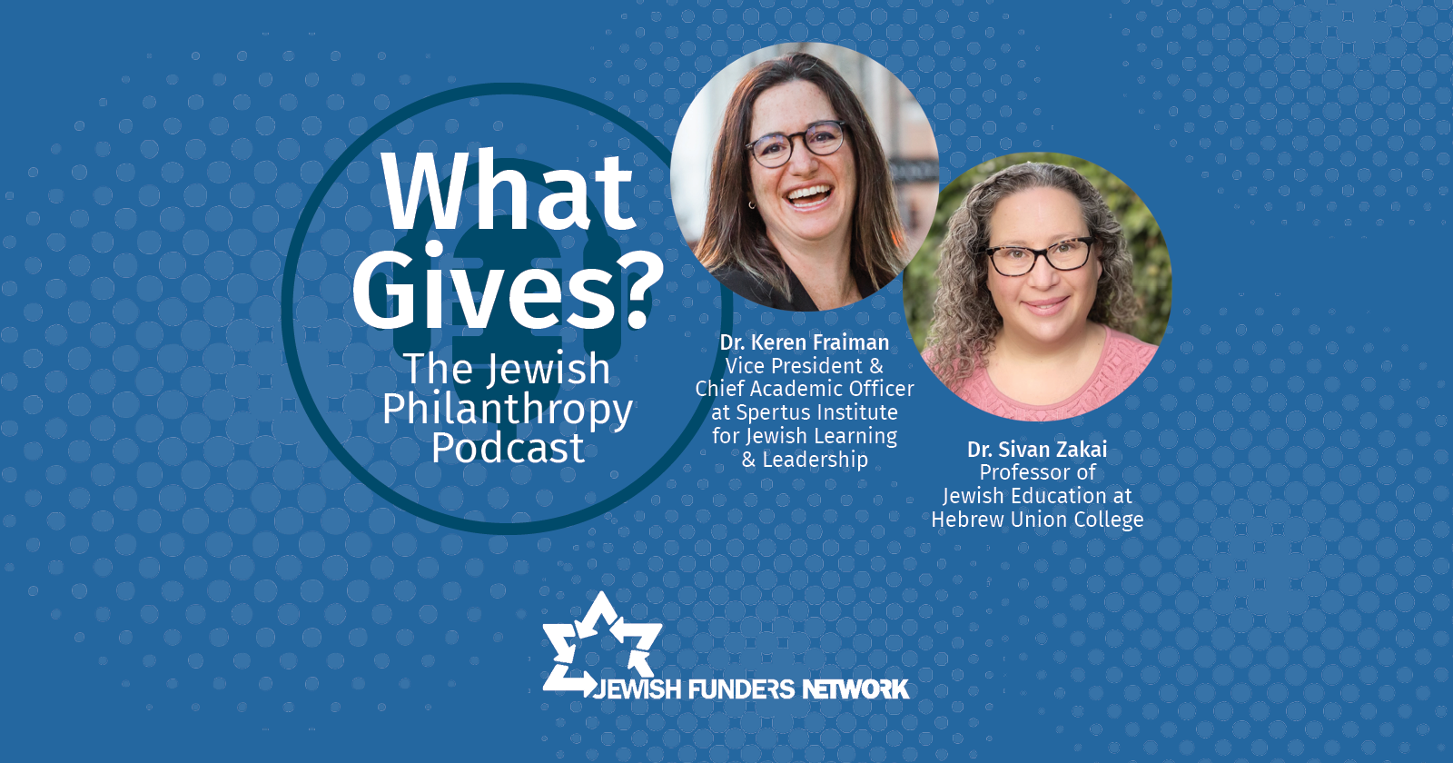Dr. Keren Fraiman featured in Jewish Funders Network podcast "What ...